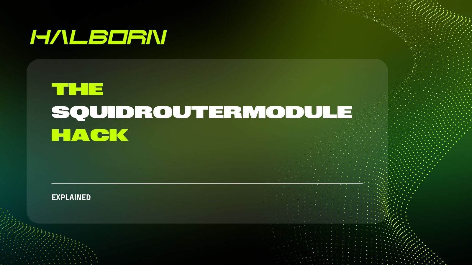 Explained: The SquidRouterModule Hack (May 2026)